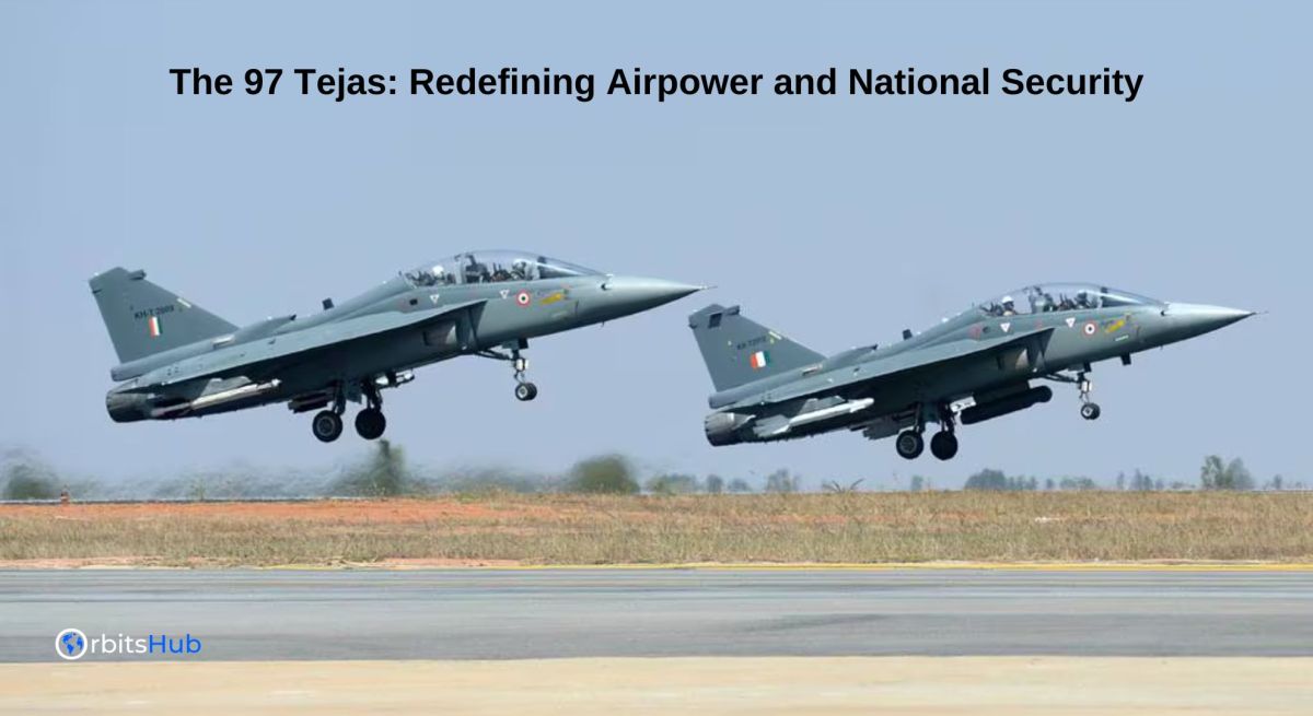 The 97 Tejas Aircraft: Redefining Airpower & Security