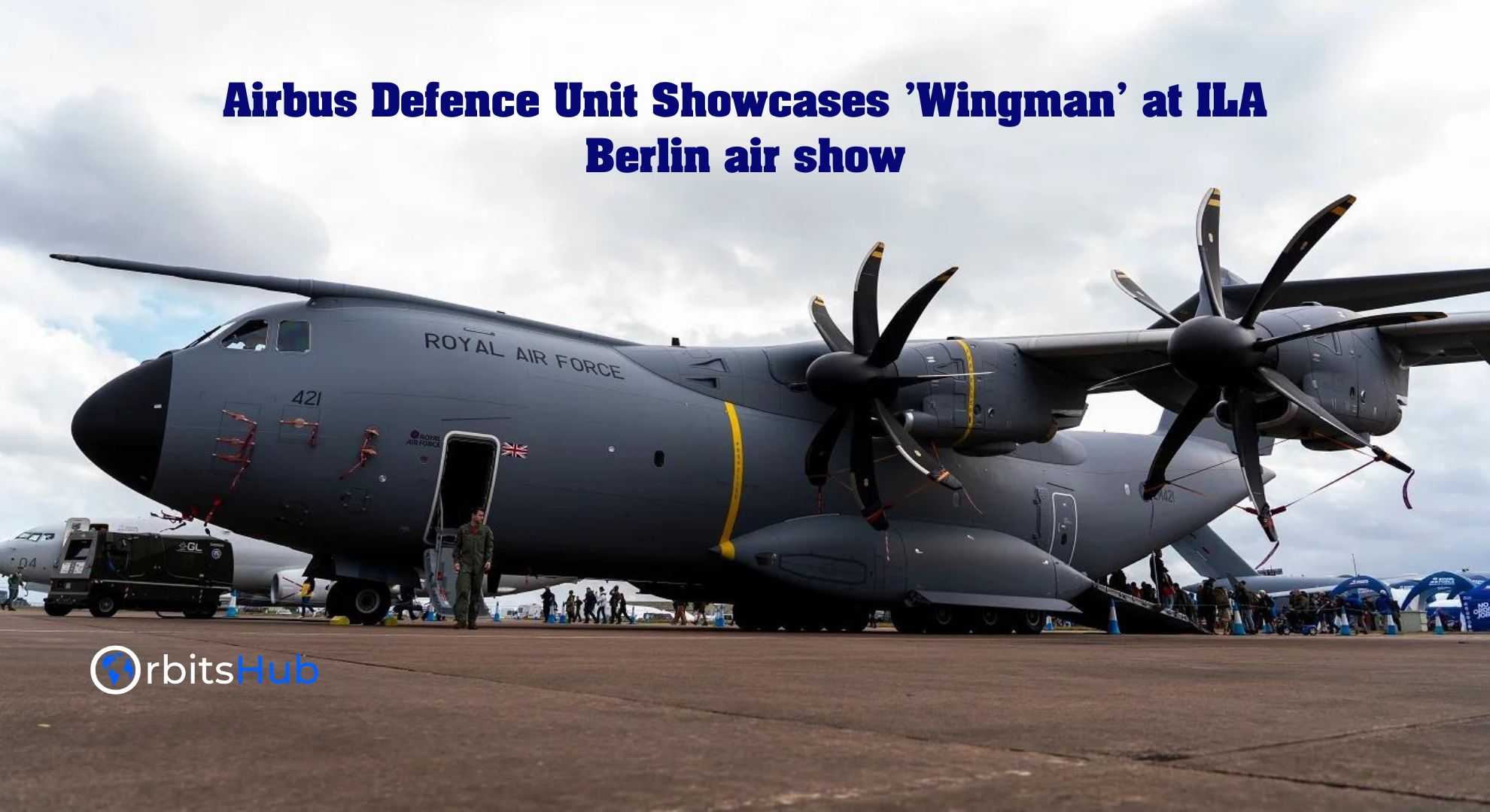 Airbus Defence Unit Showcases 'Wingman' at ILA Berlin Air Show - Orbitshub