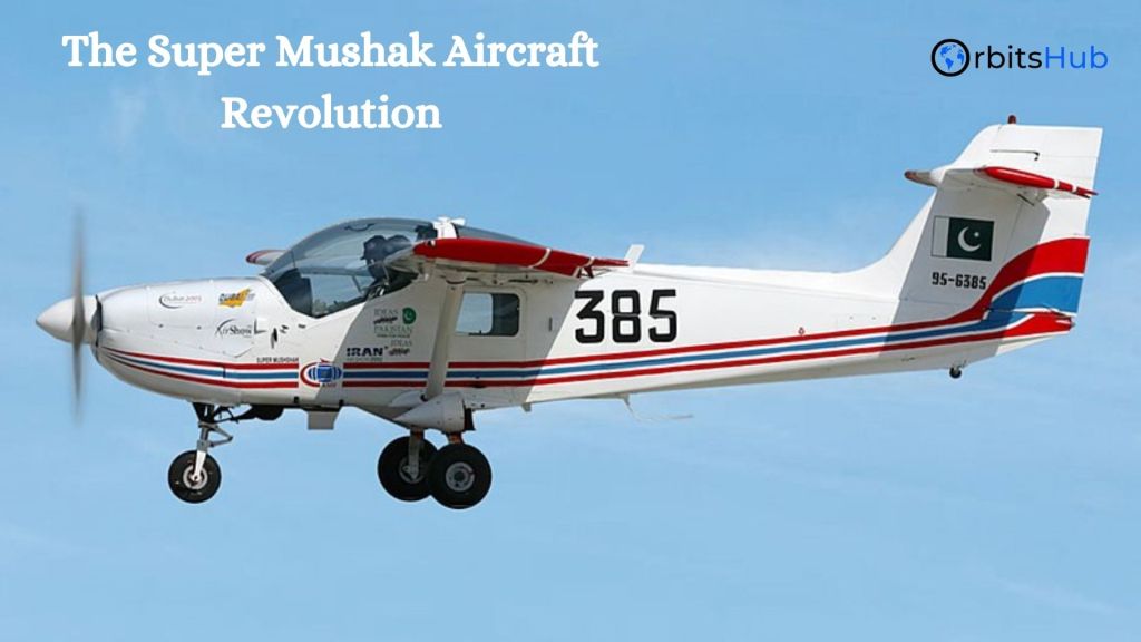 Breaking Barriers: The Super Mushak Aircraft Revolution - Orbitshub