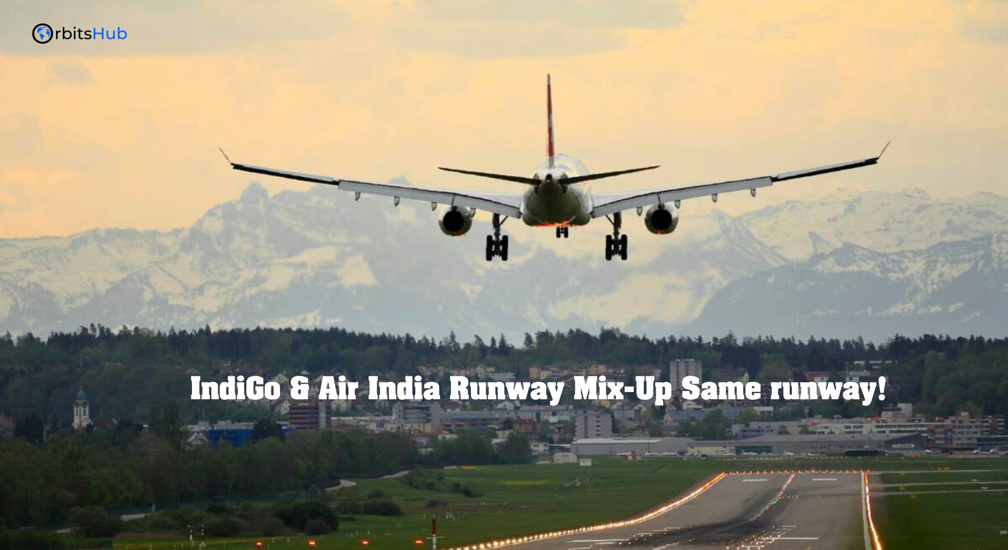 Mumbai Airport: IndiGo & Air India Runway Mix-Up Same runway! - Orbitshub