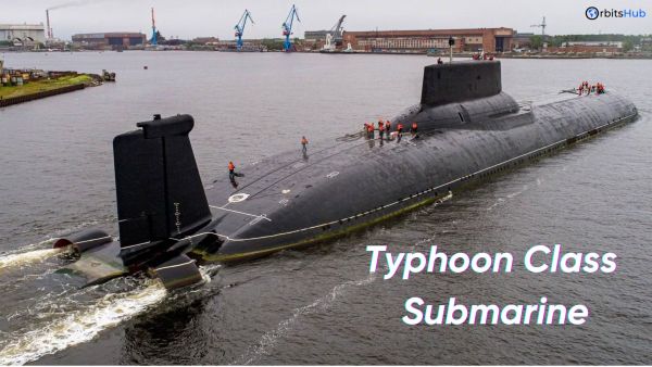 Typhoon Class Submarines: The Titans Of The Sea - Orbitshub