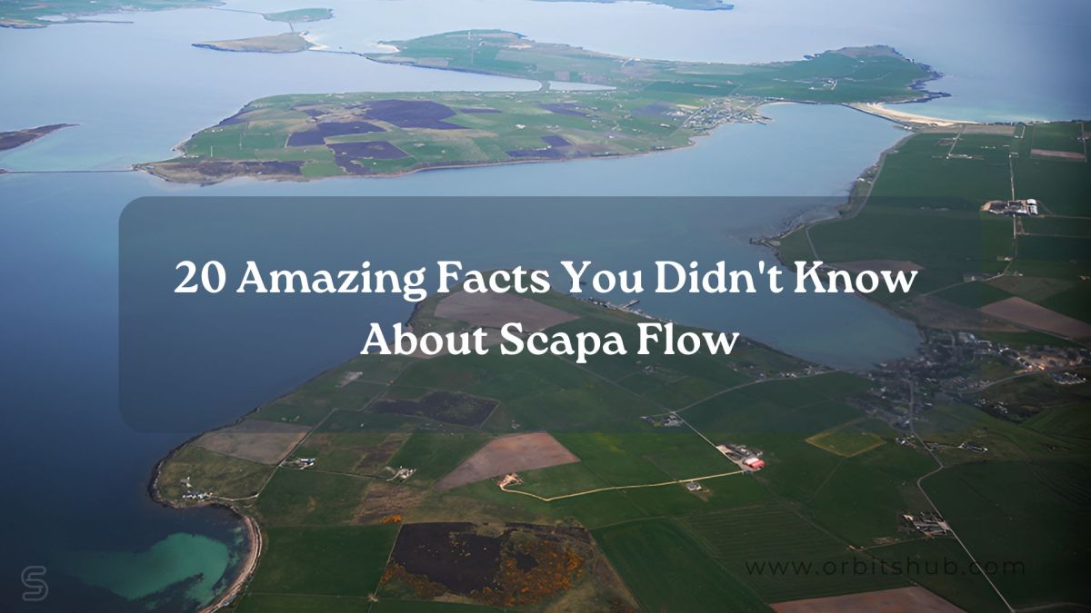 20 Amazing Facts You Didn't Know About Scapa Flow