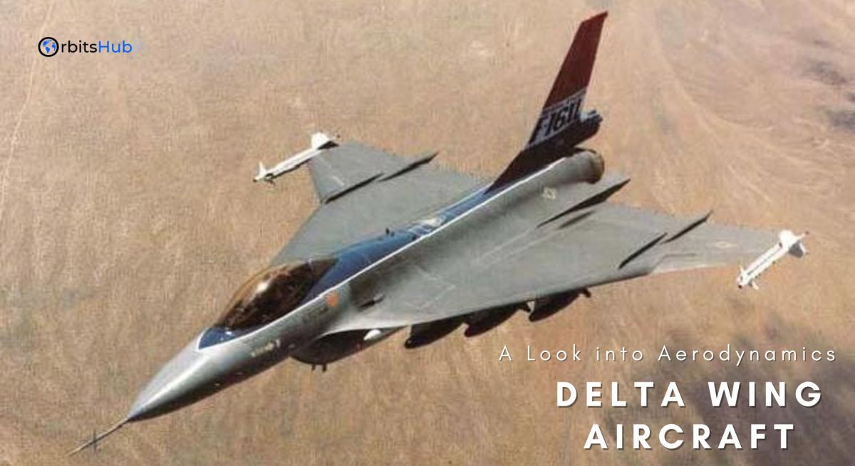 Delta Wing Aircraft: A Look into Aerodynamics - Orbitshub