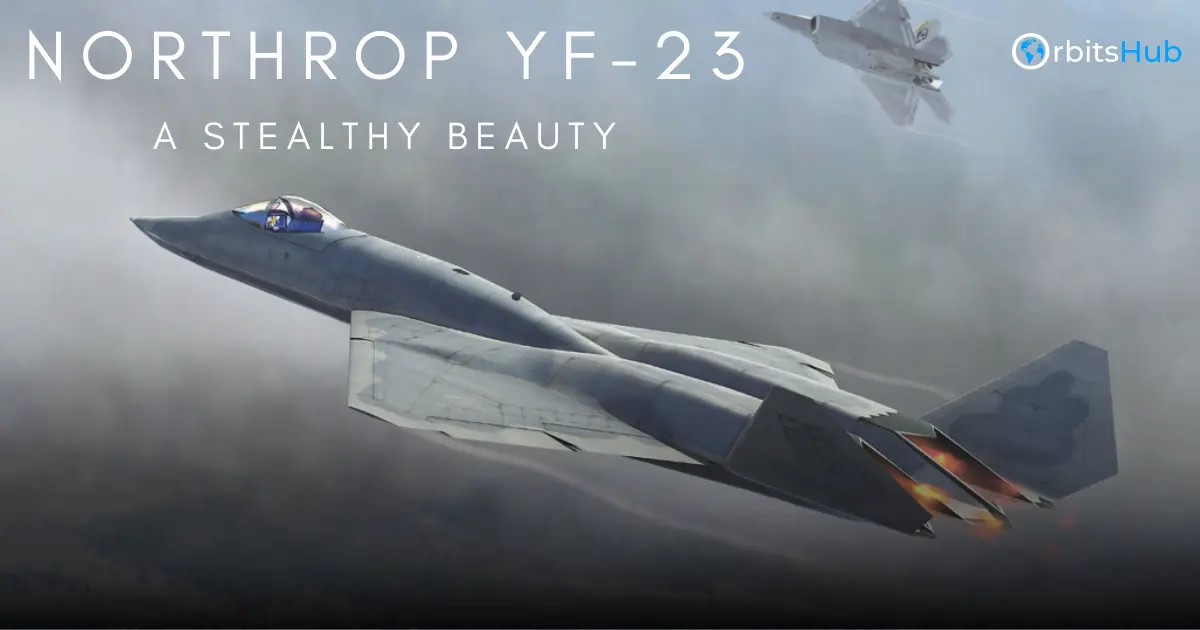 The Northrop YF-23: A Stealthy Beauty - Orbitshub