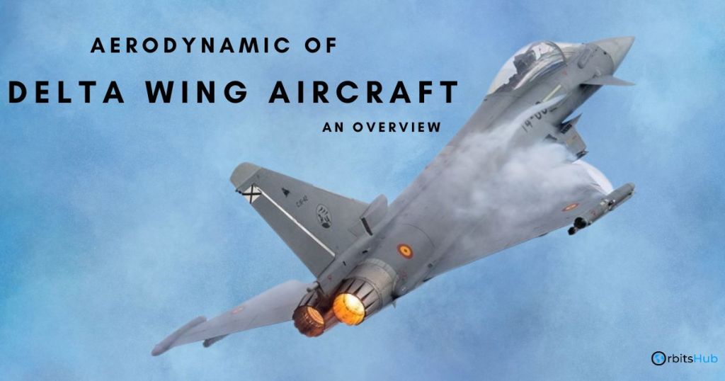 Delta Wing Aircraft Aerodynamics: A Comprehensive Guide