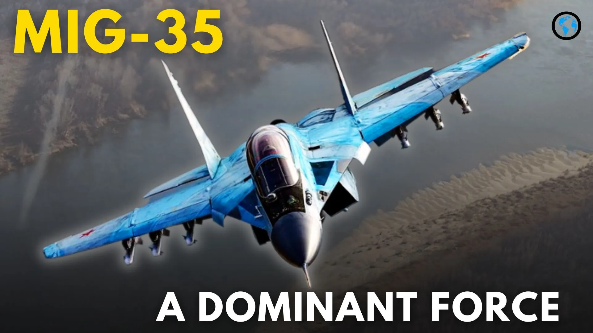 The Power of the MiG-35: A Dominant Force in Modern Air Combat