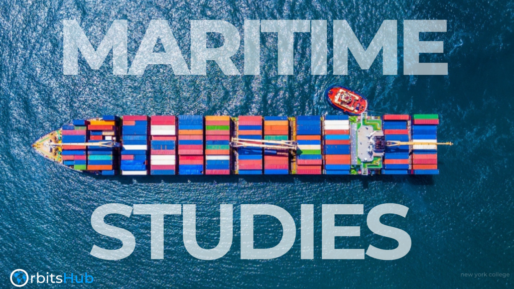 How Maritime Studies Shape Global Trade and Economy - Orbitshub