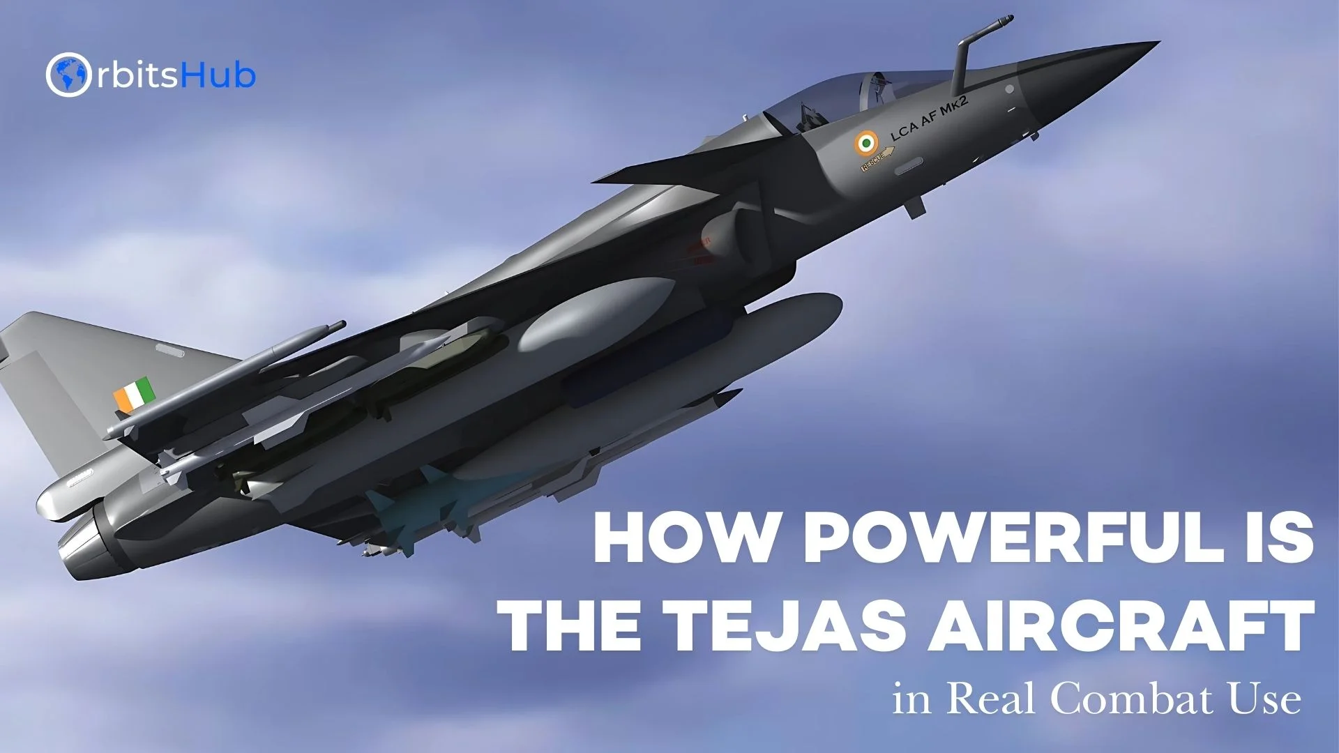 How Powerful Is the Tejas Aircraft in Real Combat Use