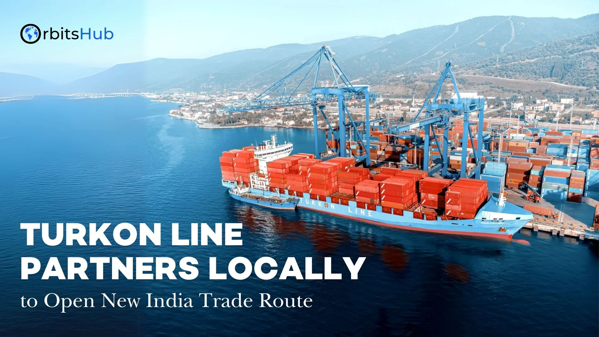 Turkon Line Partners Locally to Open New India Trade Route